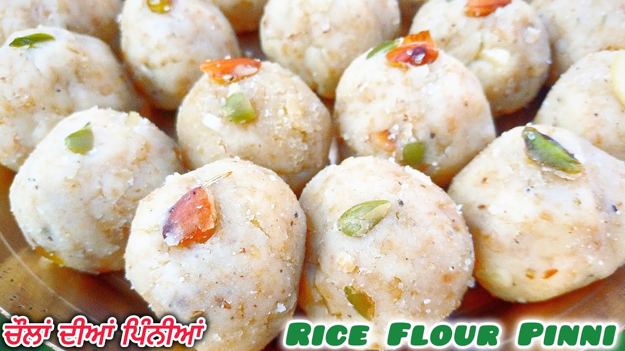 Traditional Punjabi Rice Flour Pinni| Perfectly Made & Flavorful Recipe ...