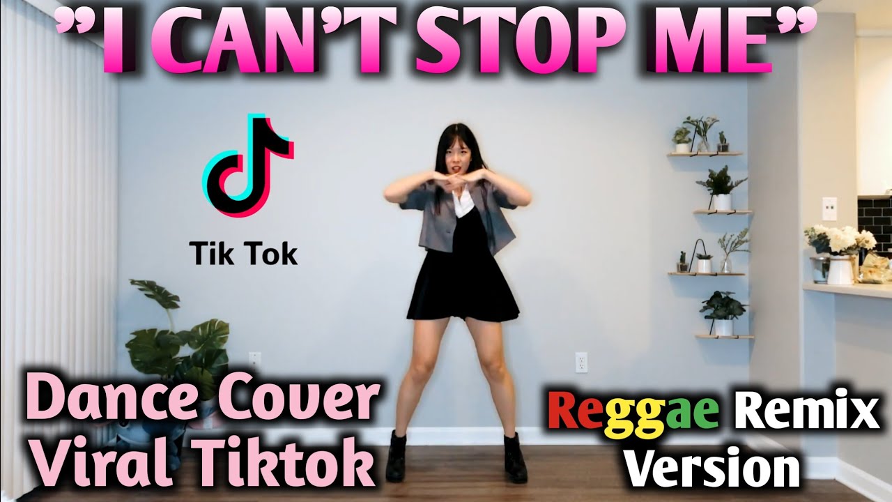 I CAN'T STOP ME Dance Cover | Viral Tik tok (Reggae version) - YouTube