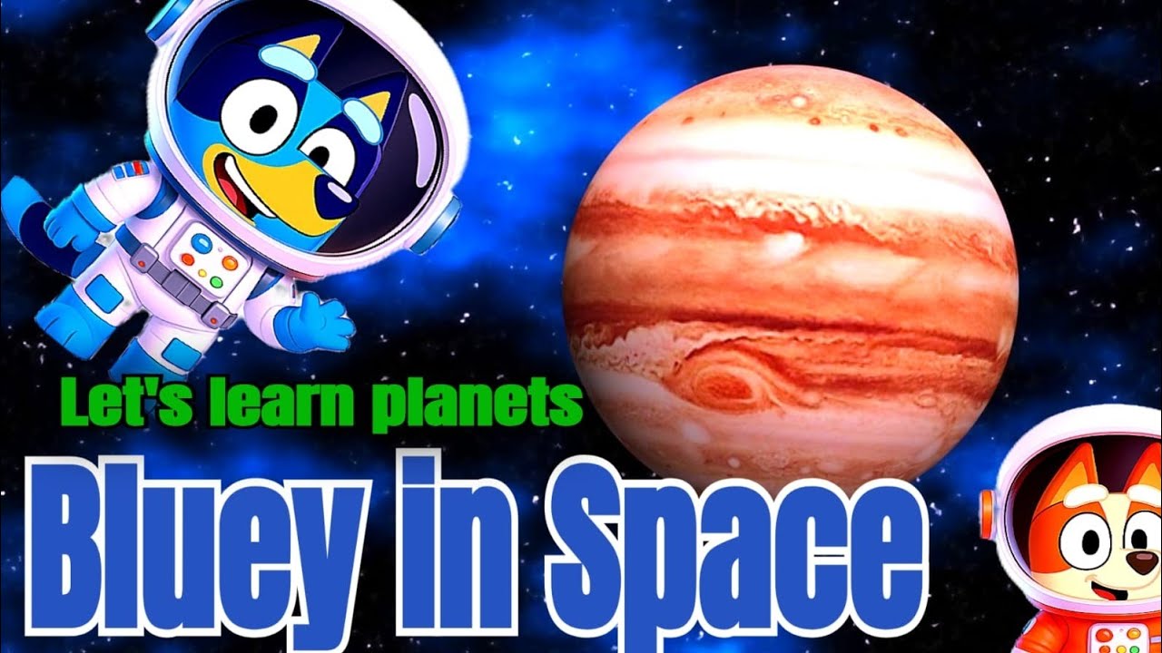 Bluey the Astronaut Floating in Space | Learn 8 Planets Nursery Rhyme ...