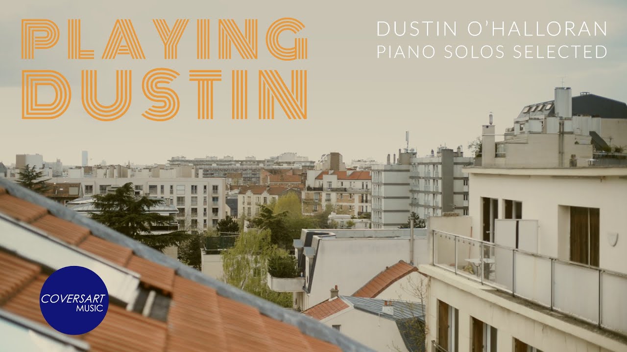 Playing Dustin / Dustin O'Halloran - Piano Solos Selected // @coversart ...