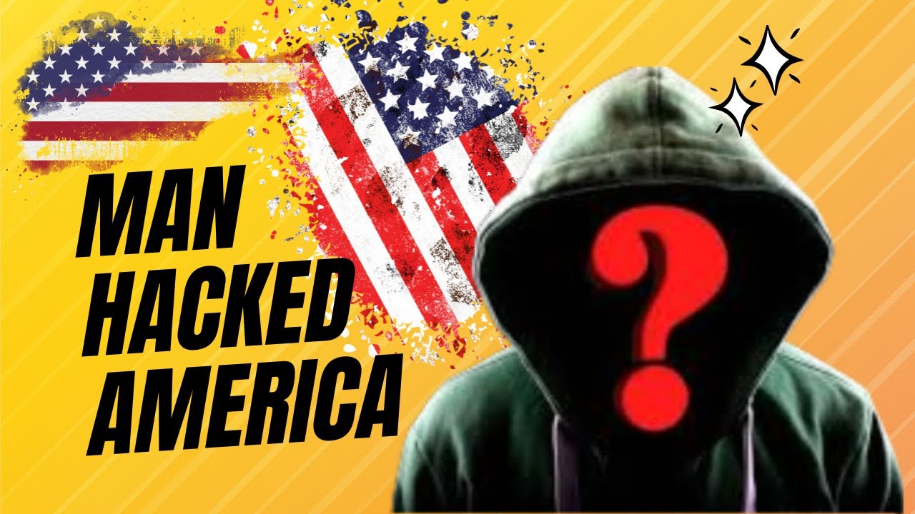 Man Who Hacked America - YouTube