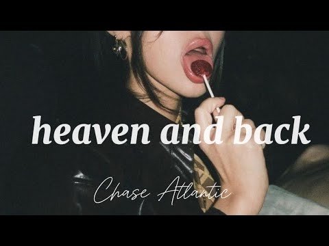 heaven and back_(Chase Atlantic) lyrics - YouTube