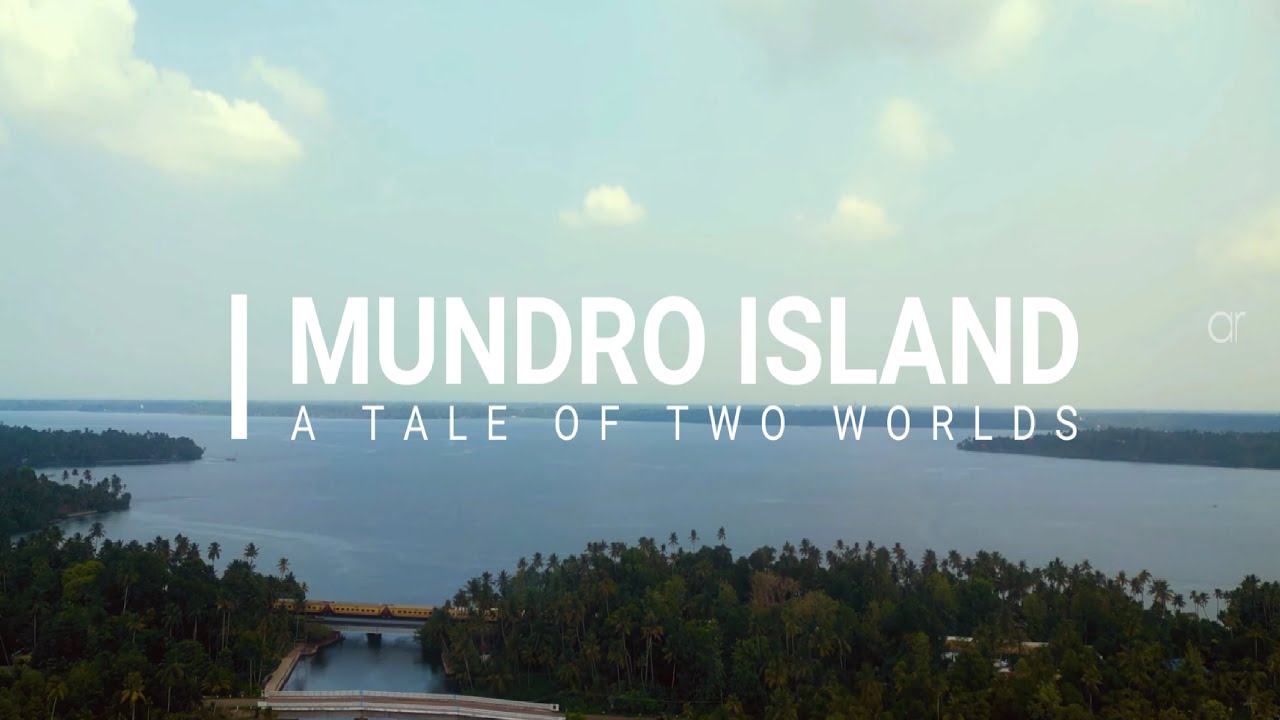 MUNDRO ISLAND: A Tale of Two Worlds | മൺട്രോതുരുത്ത് | 4K | # ...