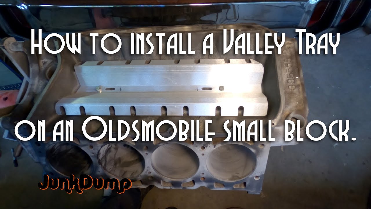 How to install a Valley Tray on an Oldsmobile Small Block - YouTube