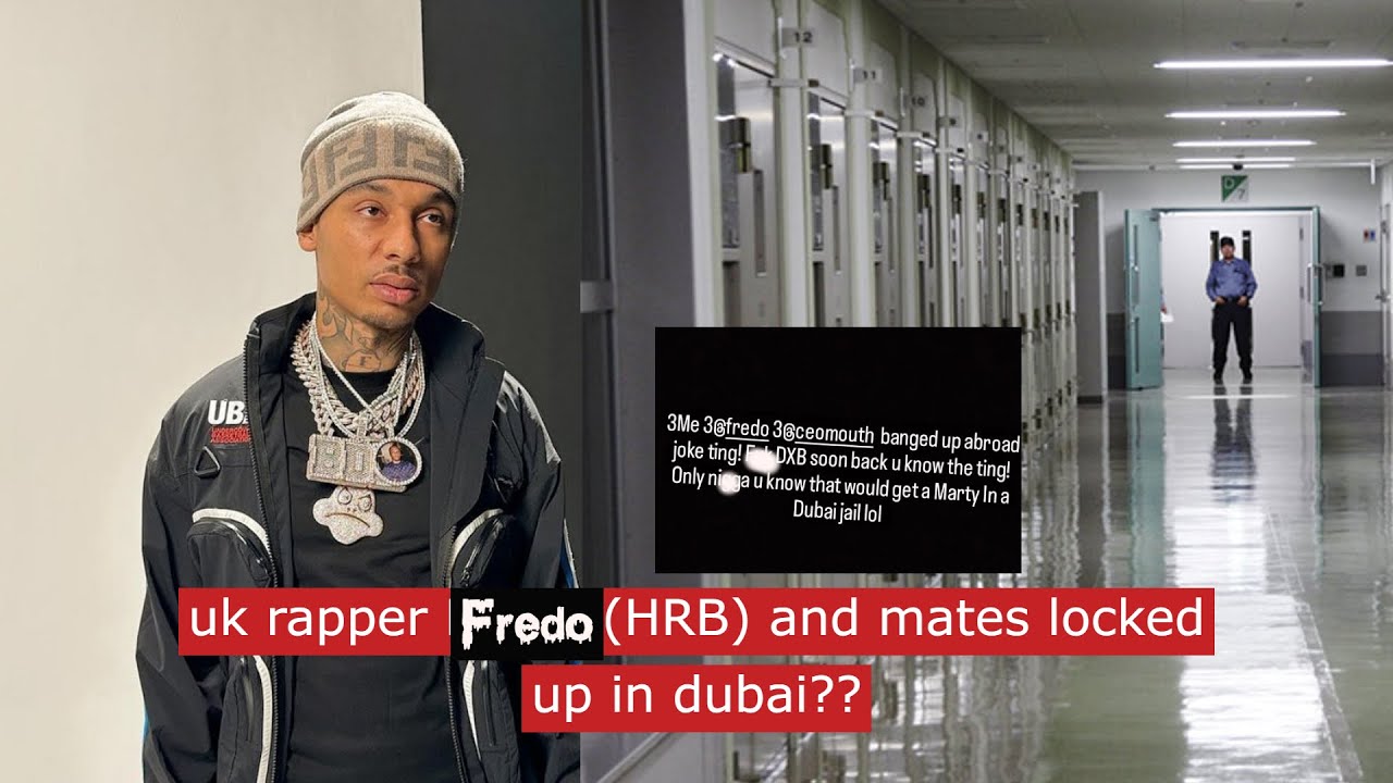 uk rapper Fredo HRB and mates locked up in dubai #ukdrill - YouTube