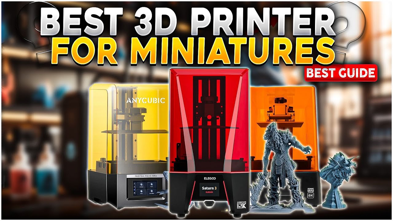 Best Resin 3D Printers for Miniatures in 2025 – Top 5 Picks! - YouTube