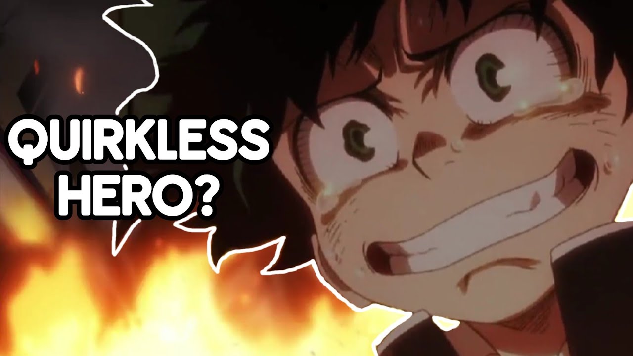Is it possible to be a quirkless hero? - YouTube