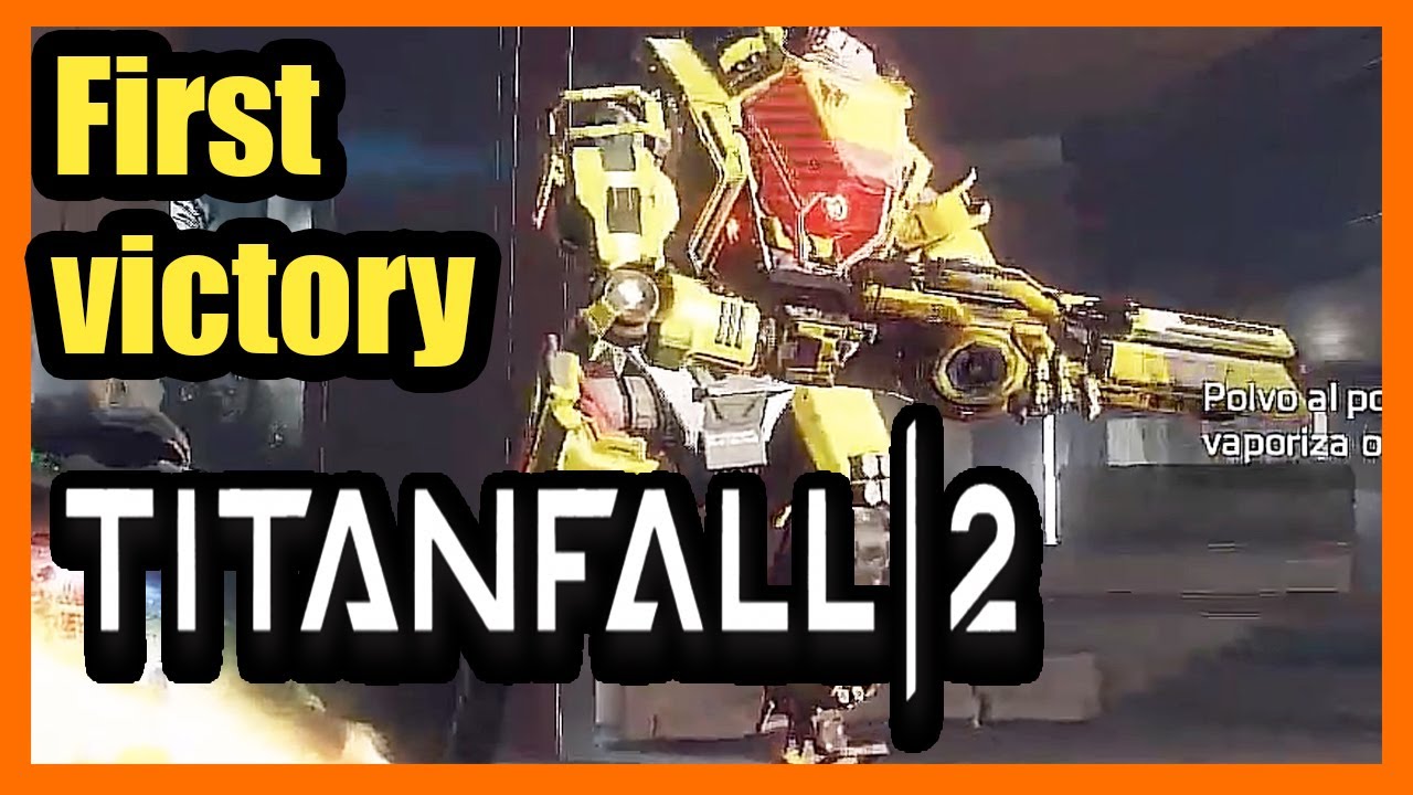 First Victory (Titanfall 2) - YouTube