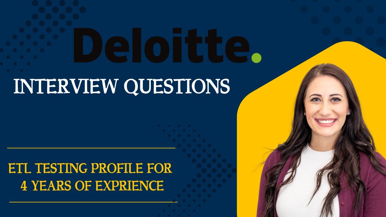 DELOITTE INTERVIEW QUESTIONS FOR ETL TESTING YouTube deloitte-interview-questions-for-etl-testing-youtube