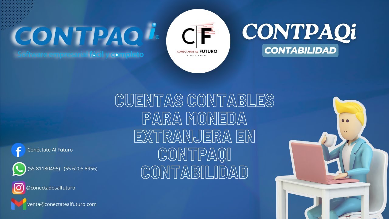Cuentas contables para moneda extranjera en Contpaqi Contabilidad - YouTube