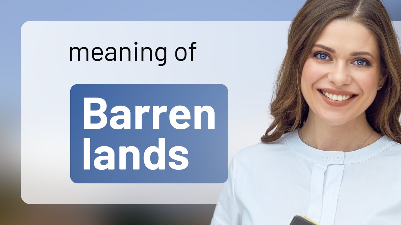 Understanding "Barren Lands": An English Language Guide - YouTube