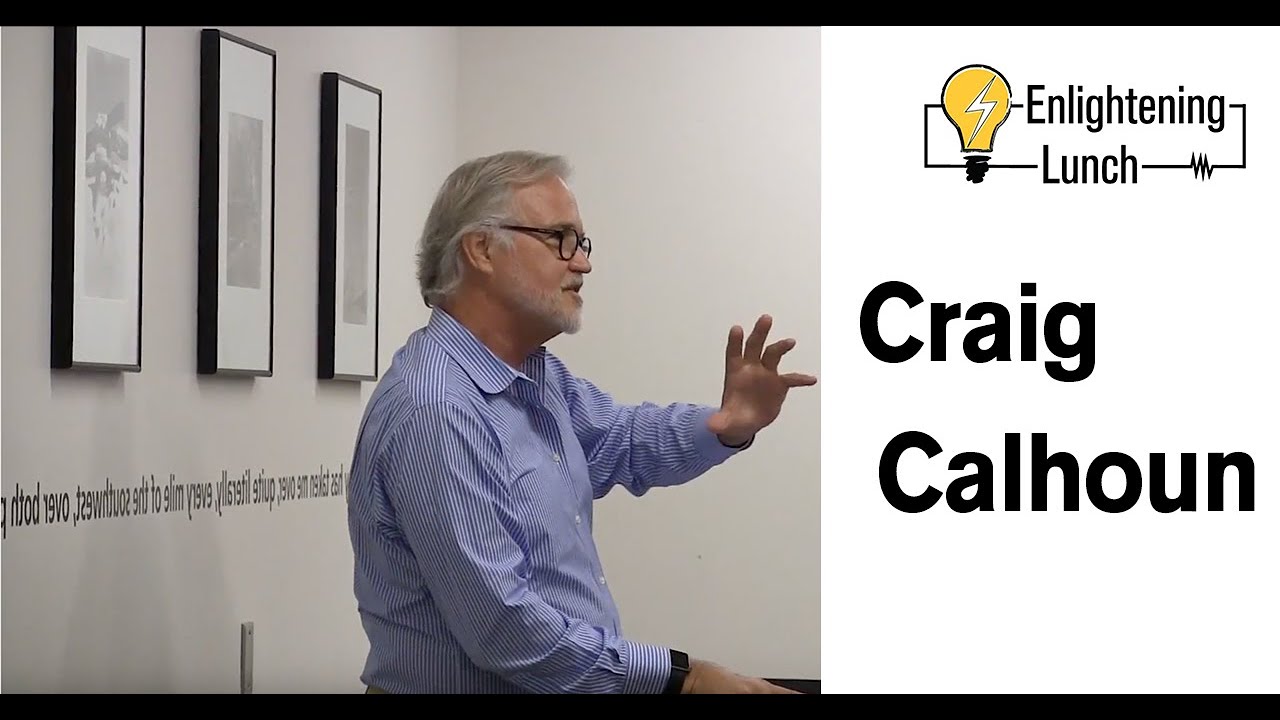 Enlightening Lunch with Craig Calhoun - YouTube