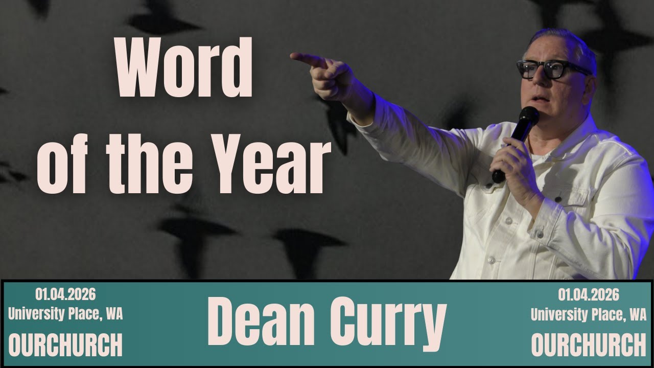 Word of The Year | Dean Curry - OURCHURCH - YouTube