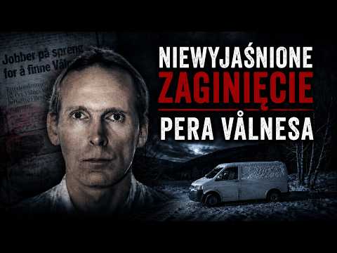Norweski przypadek Beaty Klimek? Zaginięcie Pera Vålnesa