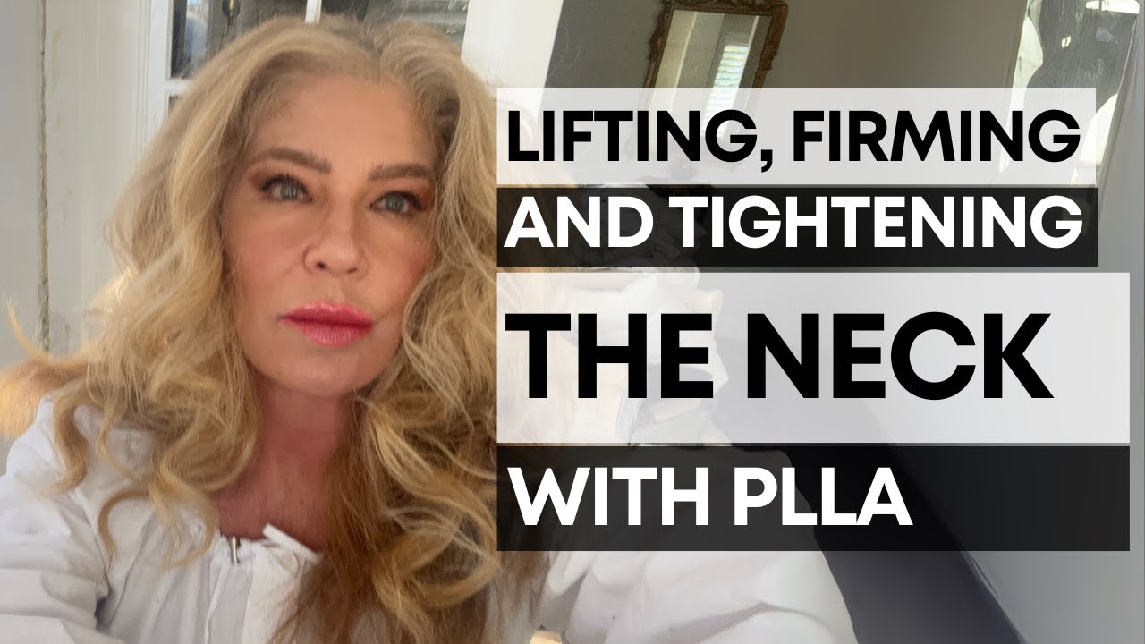 Lift, Firm, and Tighten Your Neck with PLLA: The Ultimate Guide ...