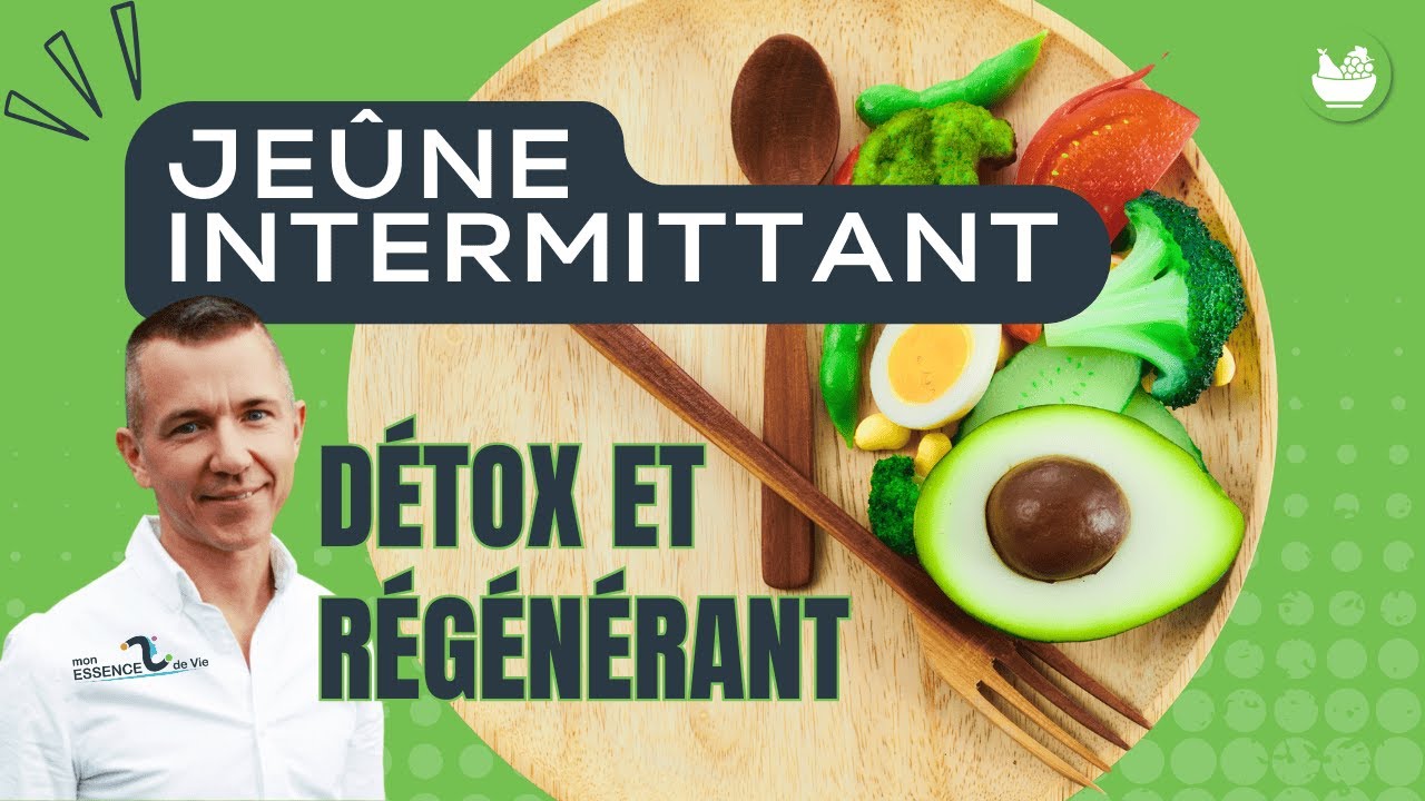 Le jeûne Intermittant, Détox et Régénérant ! - YouTube