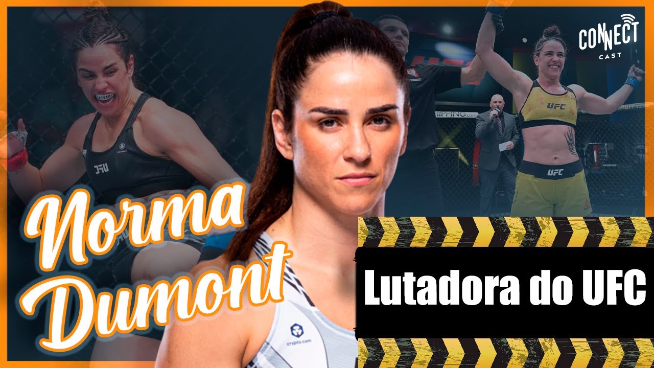 Lutadora do UFC Norma Dumont no Connect Cast - YouTube
