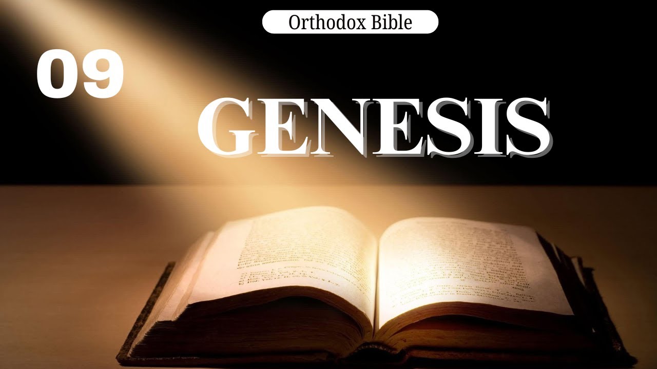 GENESIS CHAPTER 9 | Orthodox Bible | genesis 9 - YouTube