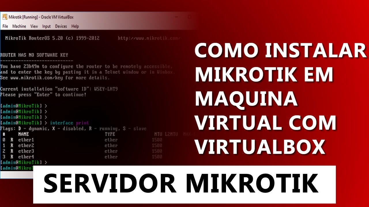 COMO INSTALAR MIKROTIK EM MAQUINA VIRTUAL COM VIRTUALBOX - YouTube
