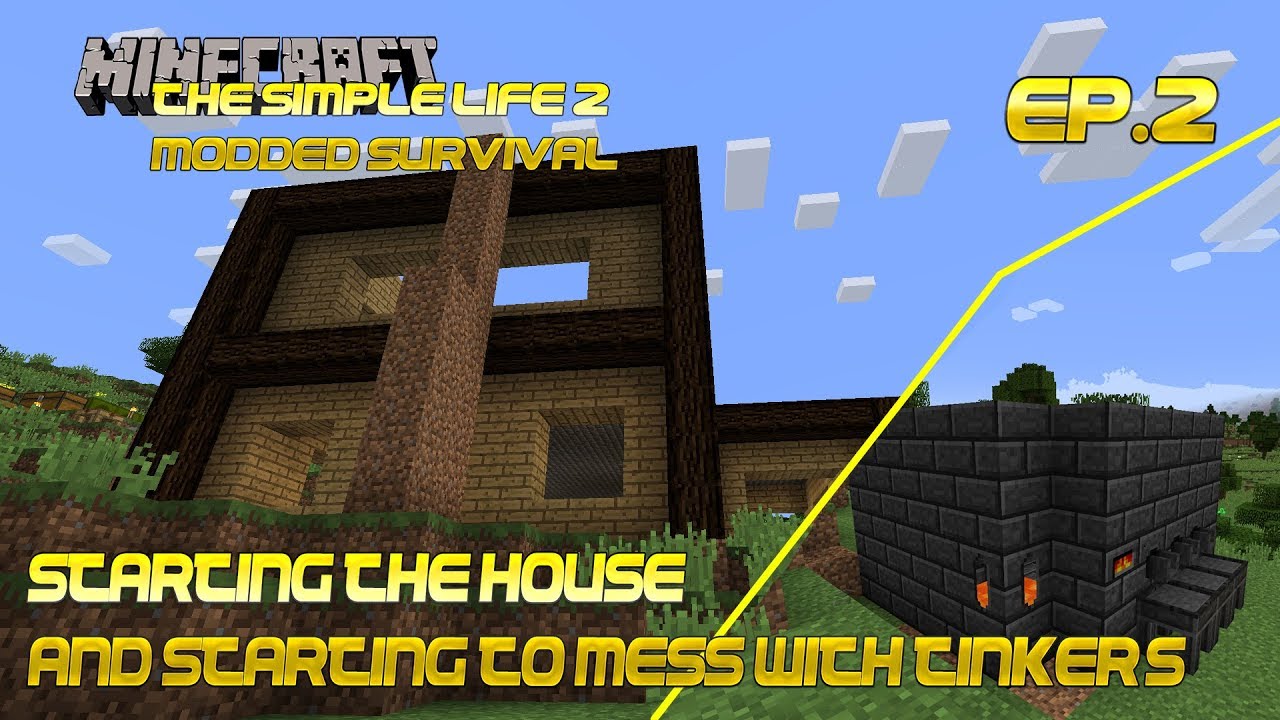 Minecraft The Simple Life 2 Modded Survival Ep.2 Starting Out House And ...