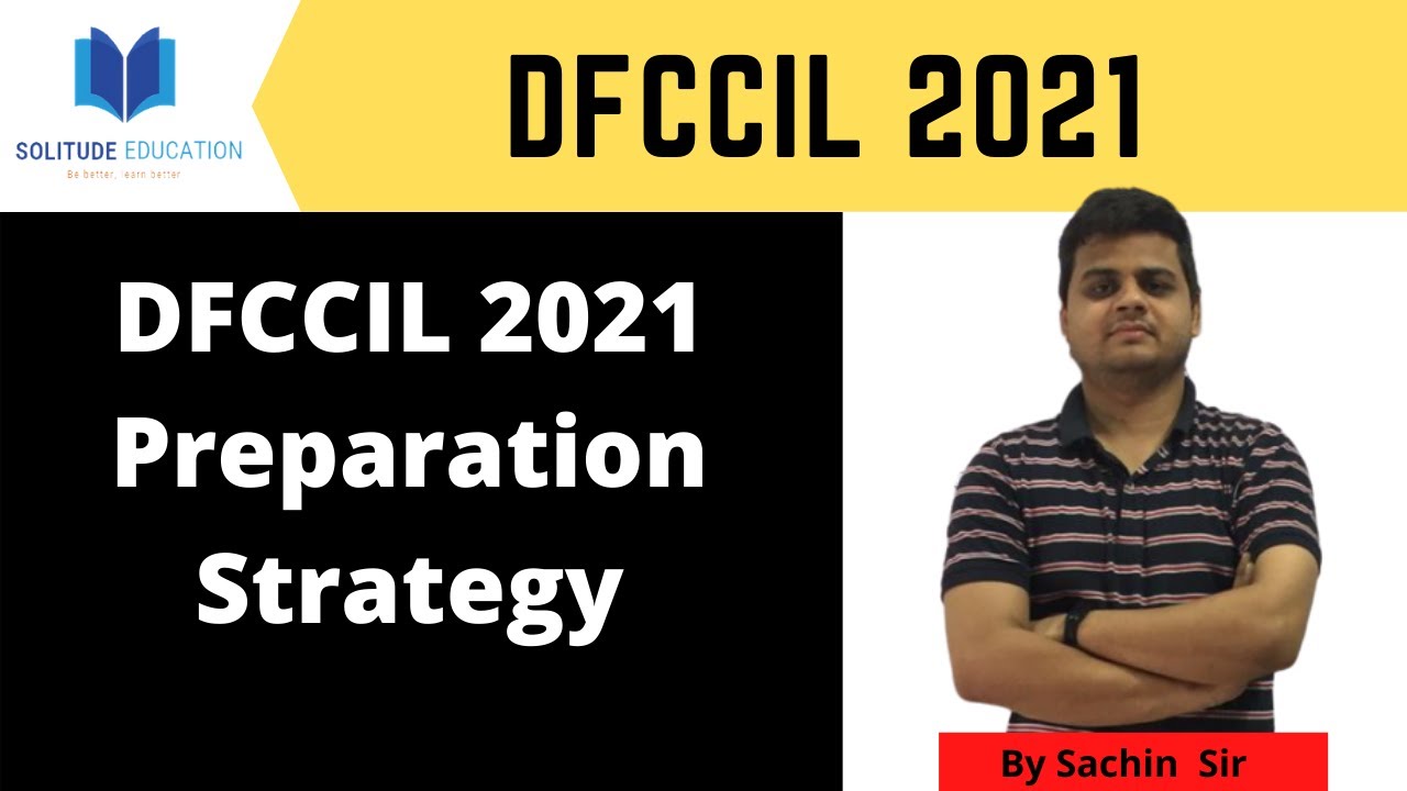 HOW TO PREPARE FOR DFCCIL EXAM 2021 | DFCCIL 2021 Preparation Strategy ...
