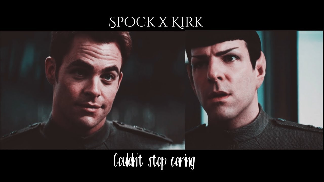 「Star Trek AOS FMV」Kirk • Spock • Couldn't stop caring • Spirk - YouTube