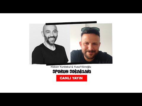 Hakan Yurdakul ve Yusuf Köroğlu ile Sporun Sokakları