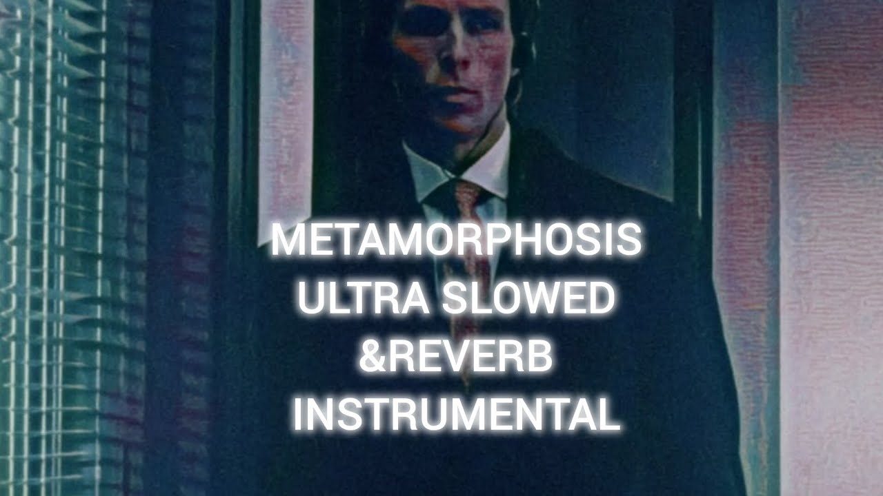 《METAMORPHOSIS 》ULTRA SLOWED and Reverb Remix Instrumental # ...