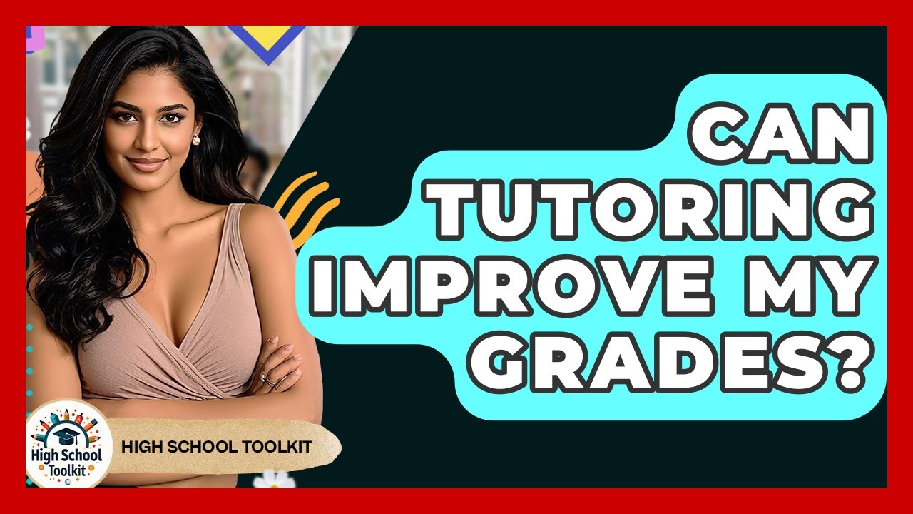 Can Tutoring Improve My Grades? - High School Toolkit - YouTube