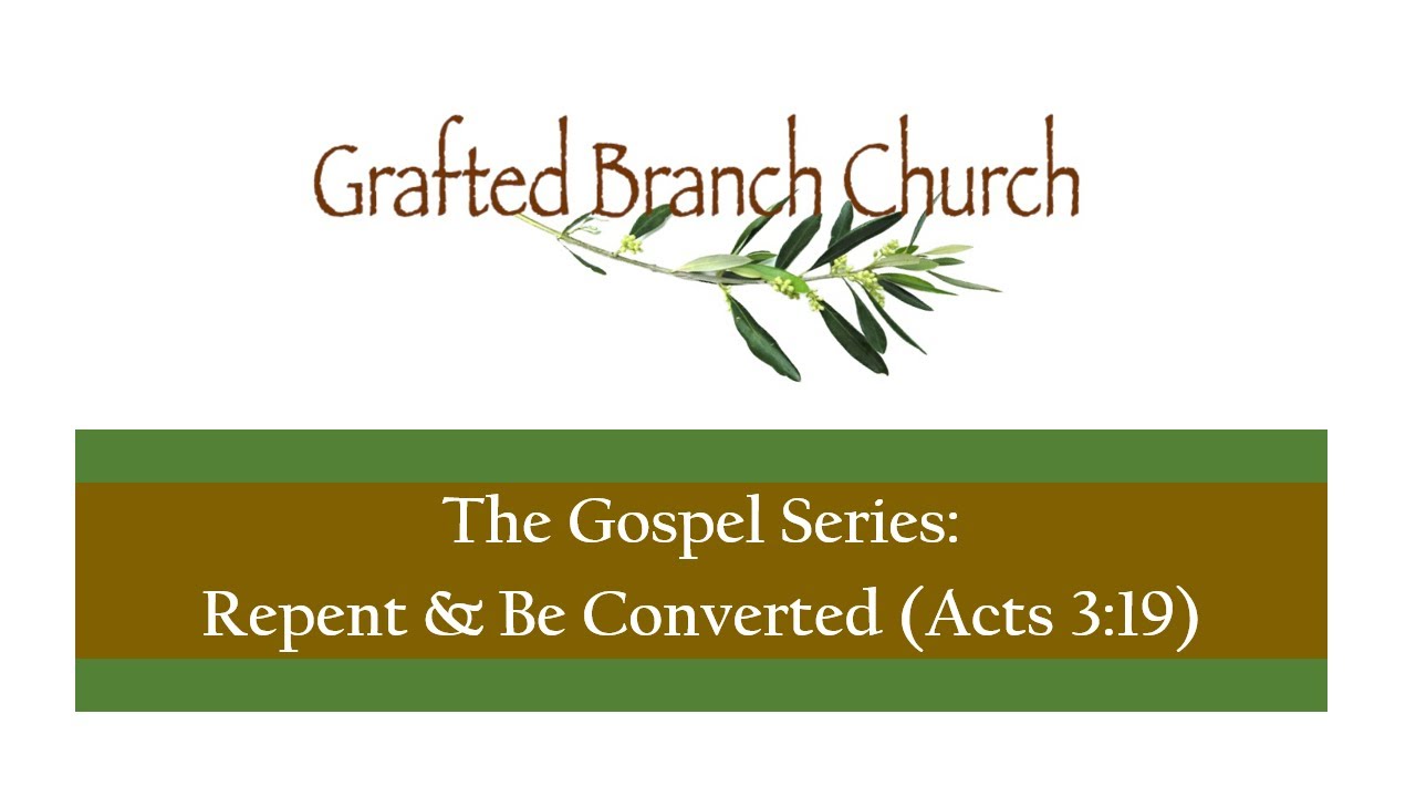 The Gospel - Repent and Be Converted (Acts 3:19) - YouTube