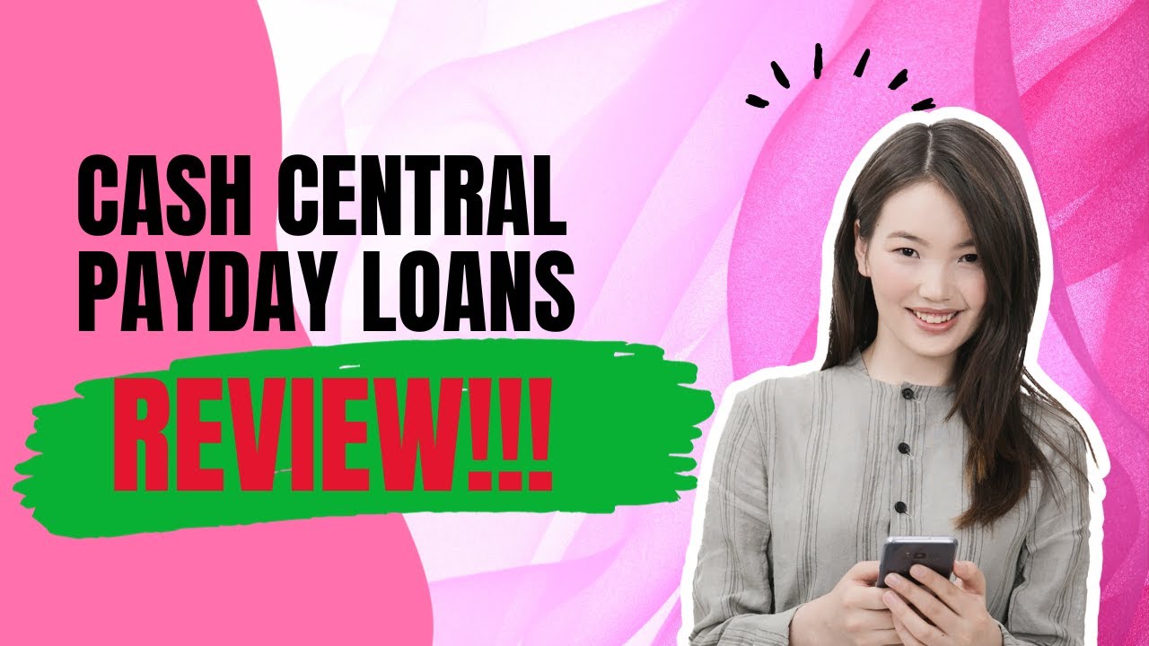 Cash Central Payday Loans Review! A Must See Review! - YouTube