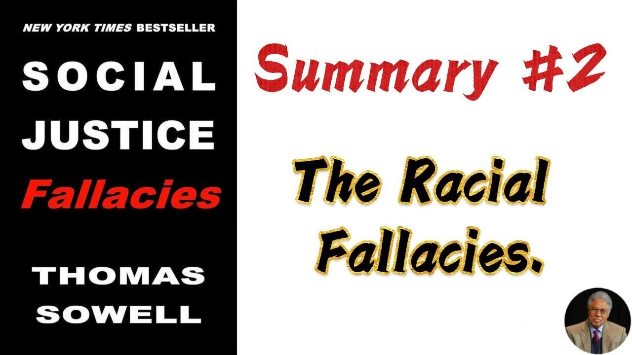 Social Justice Fallacies | Thomas Sowell | #2 Summary | The Racial ...