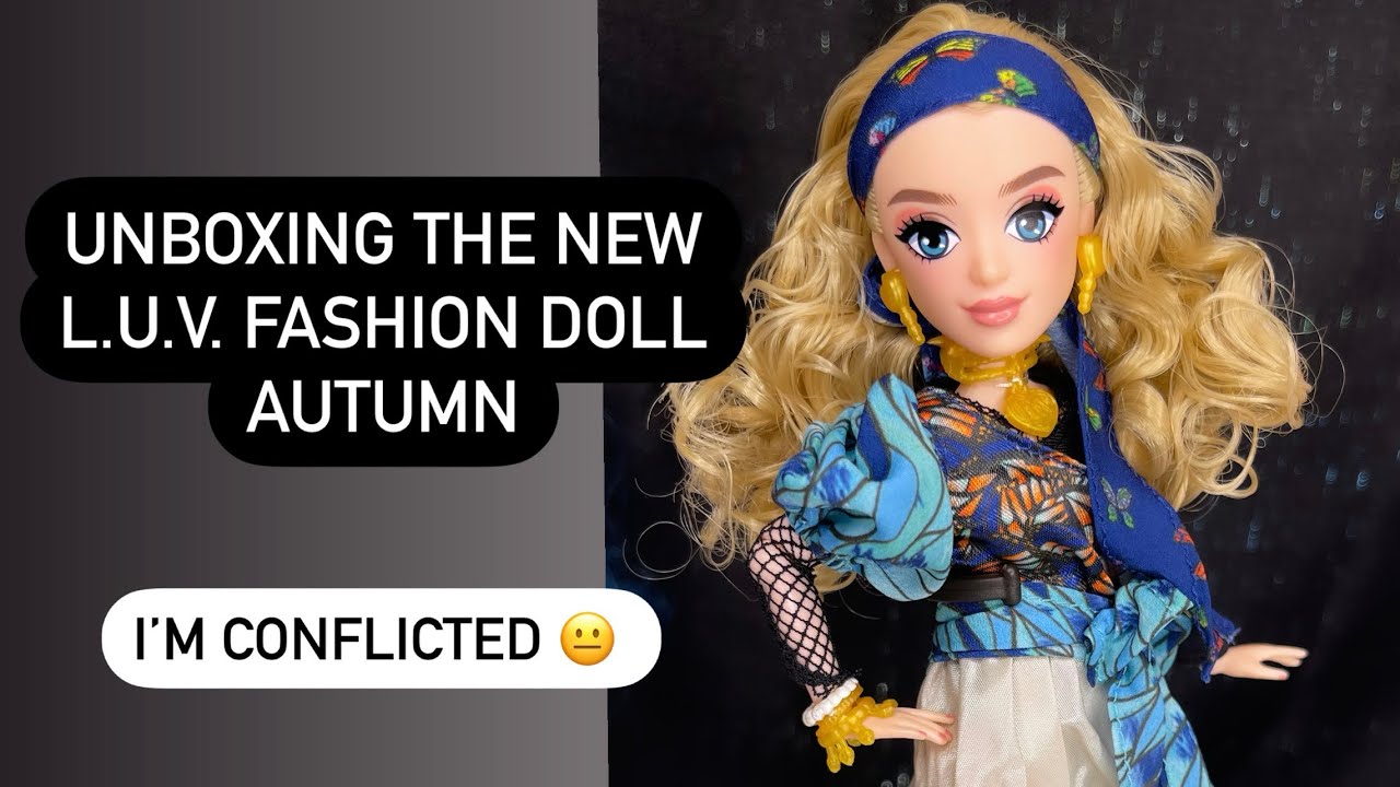 NEW L.U.V. Fashion Doll unboxing and review! I’m conflicted 😐 - YouTube