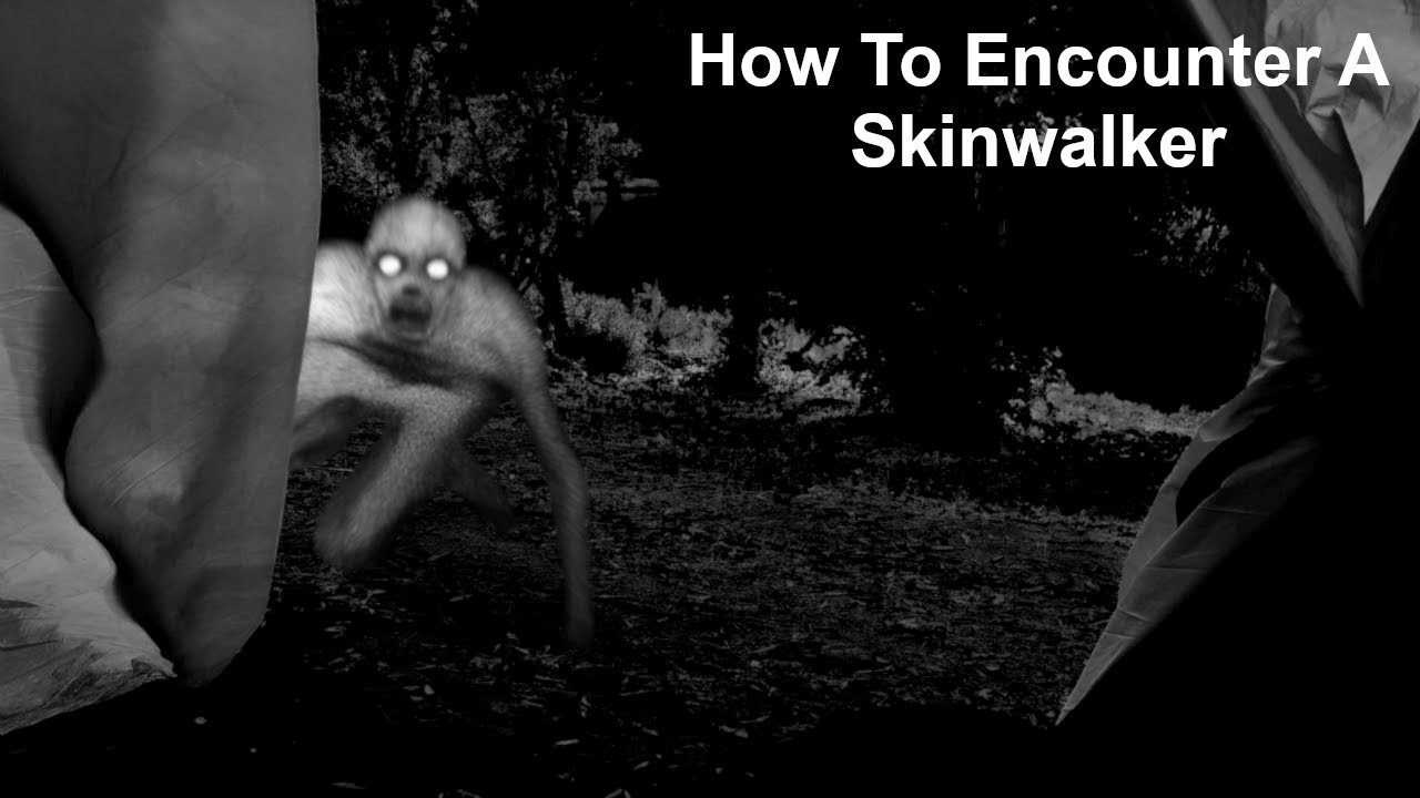 4chan /x/ - How To Encounter A Skinwalker - YouTube