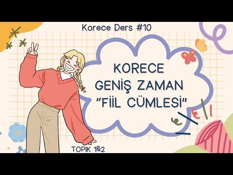 Korece Ders 10/100: Geniş Zaman Fiil Cümlesi (1-2급)