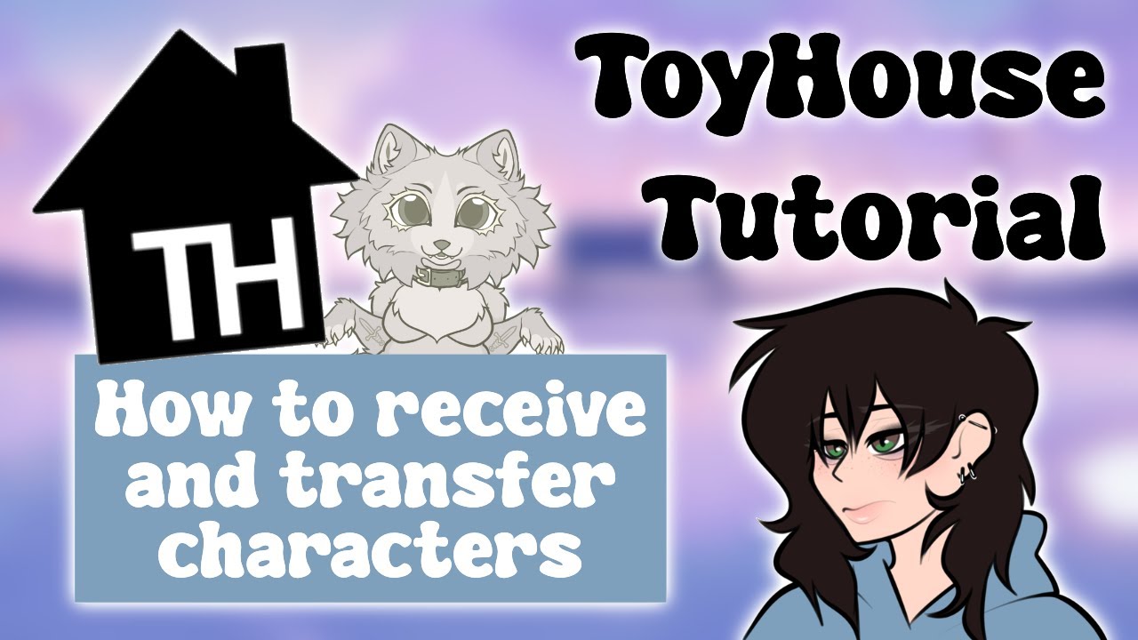 ToyHouse Tutorial: Receiving and transferring characters. - YouTube