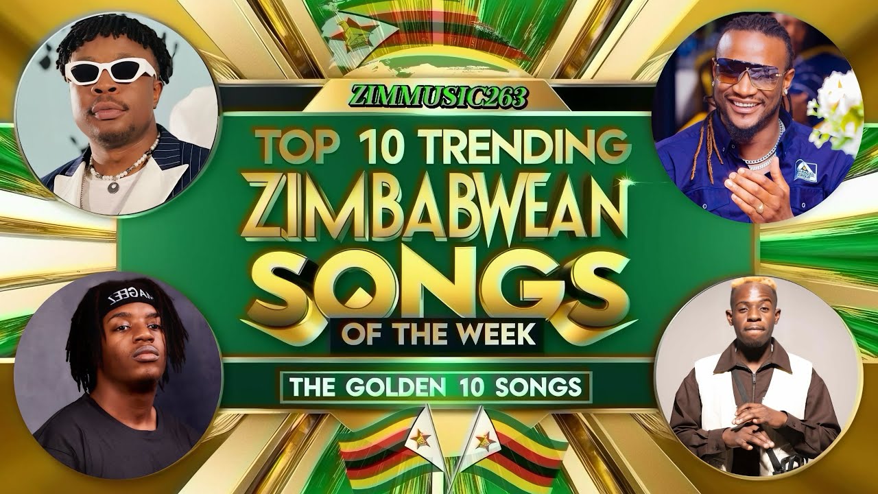 “TOP 10” TRENDING ZIMBABWEAN SONGS Across All Music Streaming Platforms ...