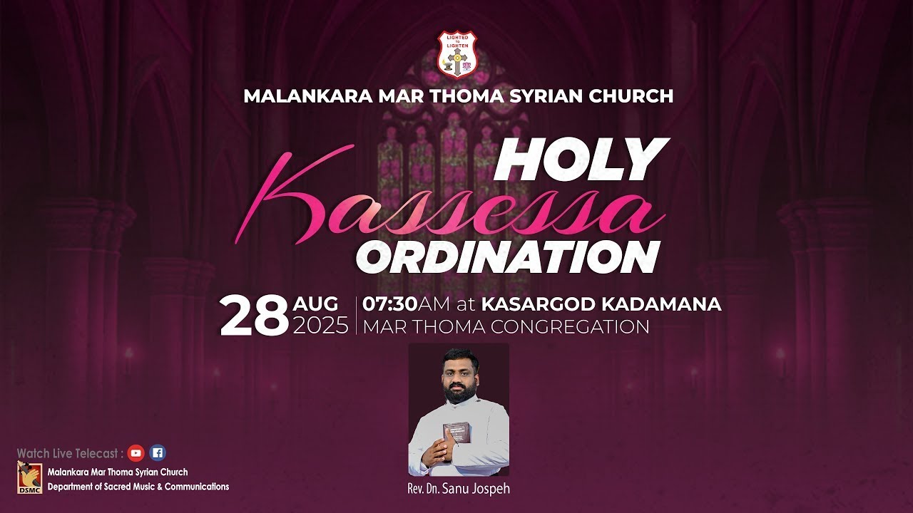 KASSESSA ORDINATION | DN. SANU JOSEPH | KADAMANA MAR THOMA CONGREGATION ...