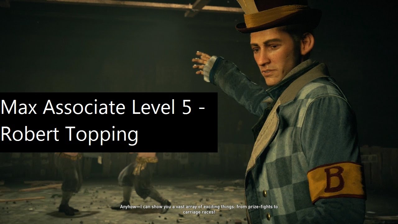 Assassin's Creed Syndicate - Max Associate Level 5 | Robert Topping ...