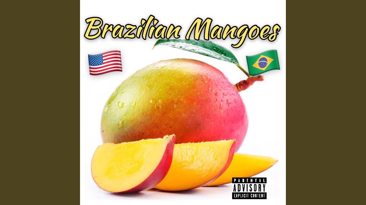Brazilian Mangoes (feat. Big Luiz) - YouTube
