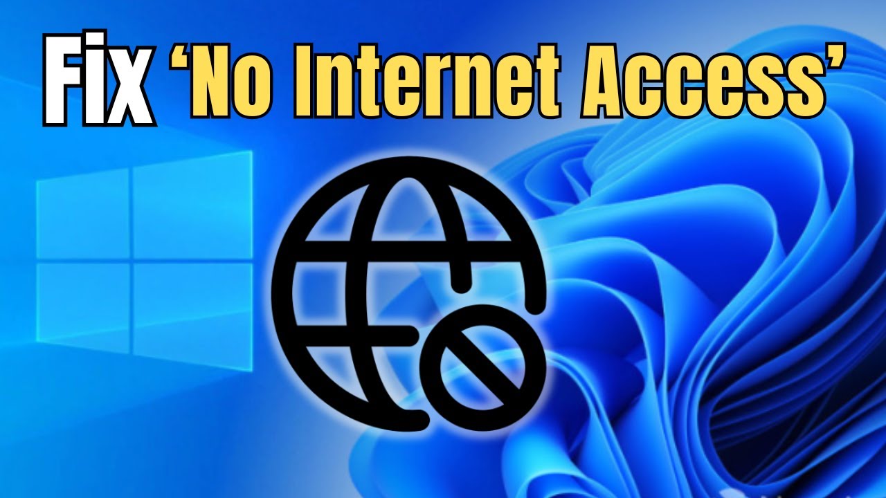 Fixing No Internet Access Issues on Windows 11/10: WiFi Connected but ...