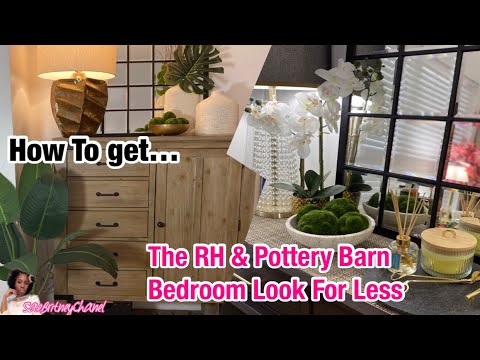 HOW TO GET | THE RH & POTTERY BARN BEDROOM LOOK FOR LESS! - YouTube