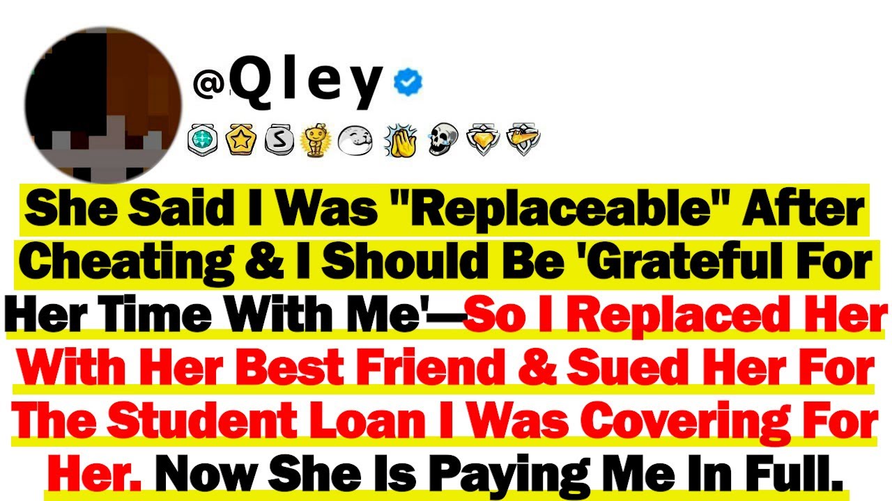 She Said I Was "Replaceable" After Cheating & I Should Be 'Grateful For Her Time'—So I Replaced ...