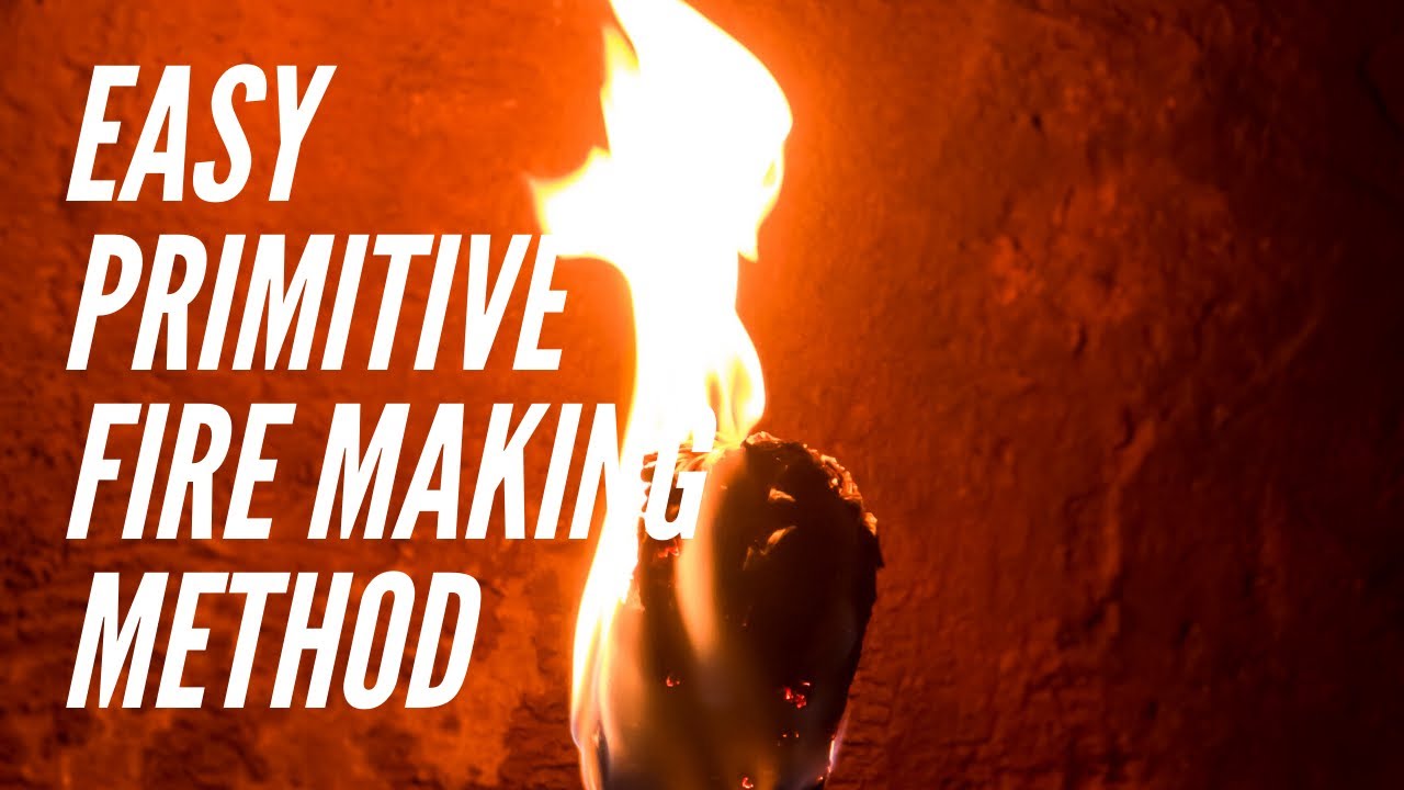 EASY Primitive Fire Making Method...Paleo Tracks Survival - YouTube