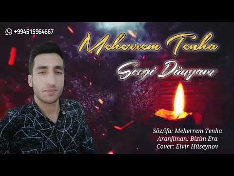Meherrem Tenha - Sevgi Dunyam 2021 Super Seir