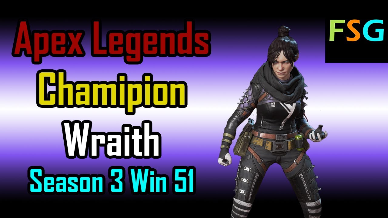 Apex Legends - Champion [RANKED] - Wraith (S3W51) - YouTube