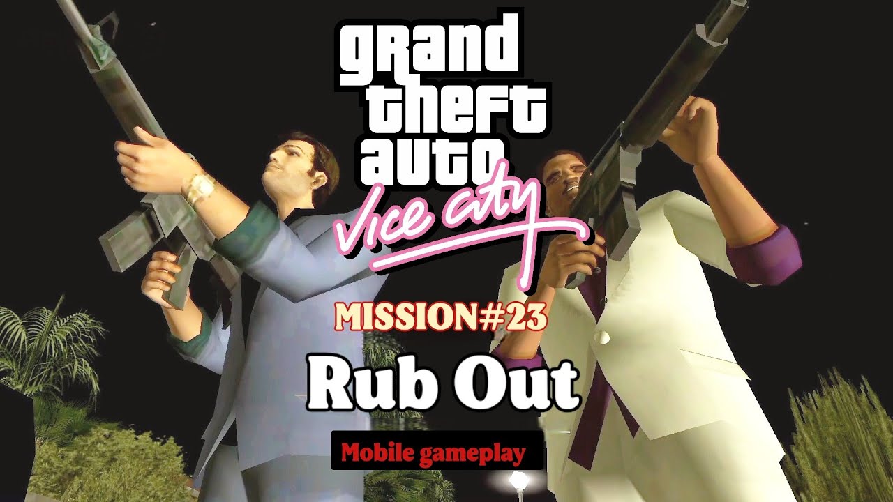 Gta vice city mobile gameplay | mission #23 - Rub out | #gta #vicecity ...