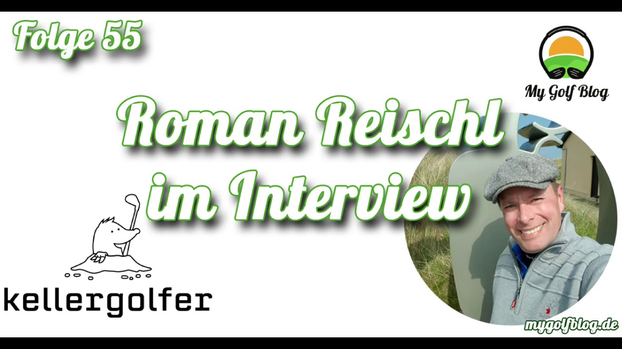 Roman Reischl im Interview - Der Kellergolfer packt aus - Podcast Folge ...