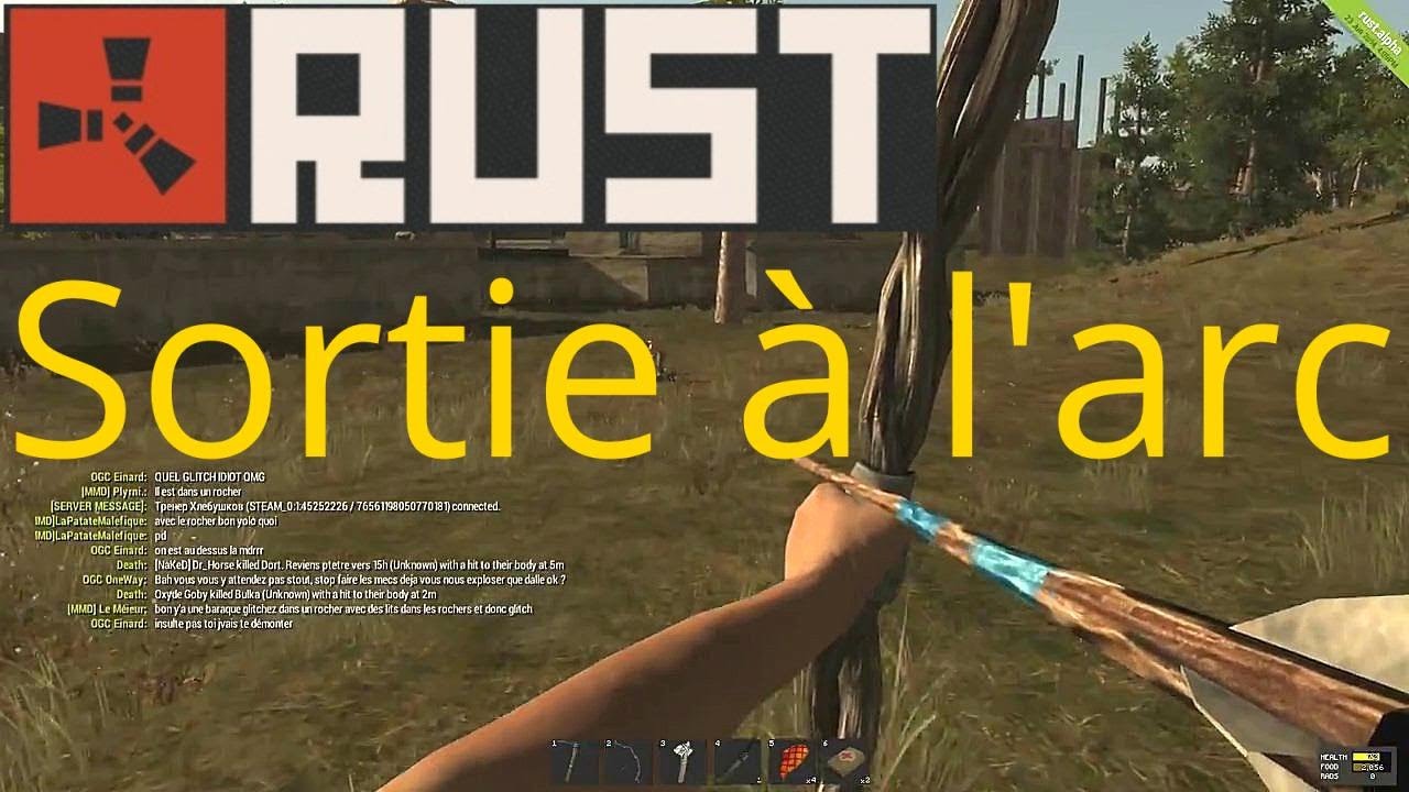 [FR] Rust - Let's play | S5E2 - Sortie à l'arc - YouTube