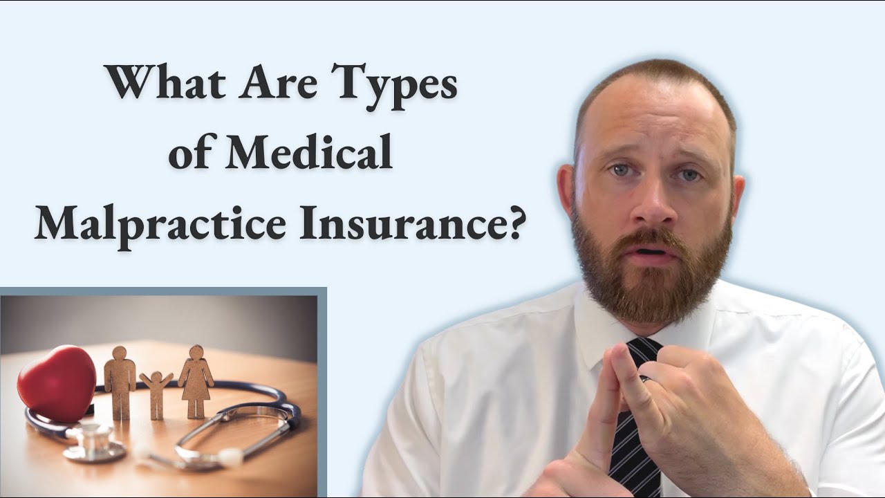 What are Types of Medical Malpractice Insurance? - YouTube